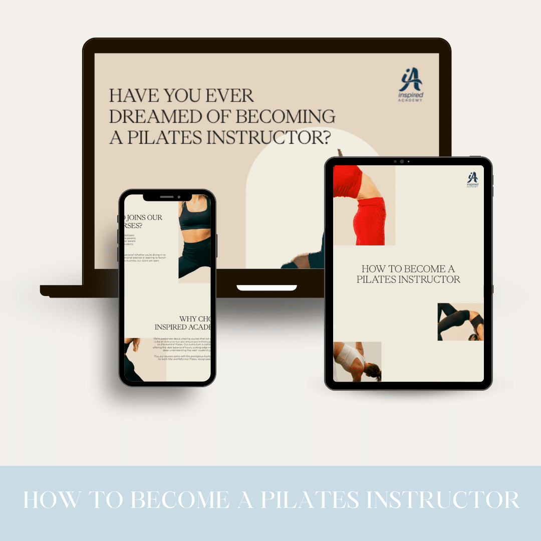 How to Become a Pilates Instructor - FREE eBook - Inspired Academy